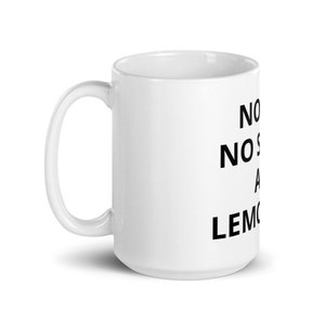 No Tea No Shade All Lemonade Coffee Mug Urban Saying Funny Phrase ...