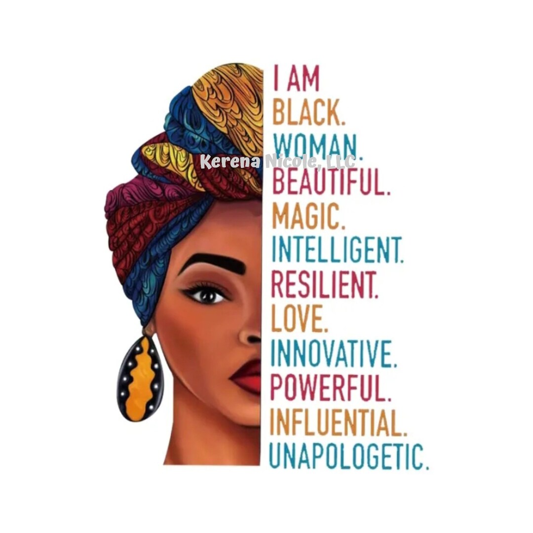 Ready to Press DTF Transfer I AM Black Woman Beautiful Love ...