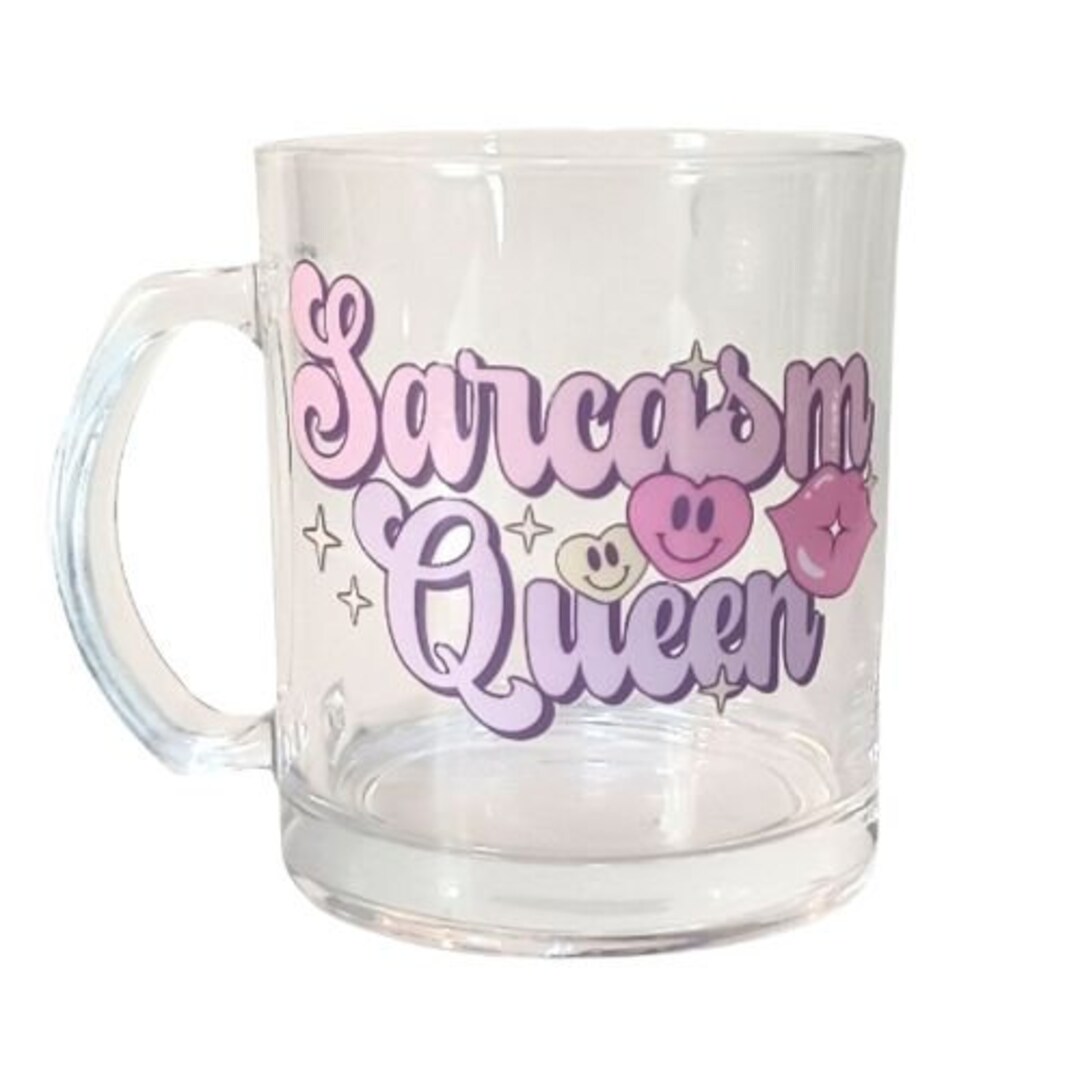 12oz Clear Glass Coffee Mug | SARCASM QUEEN - Etsy