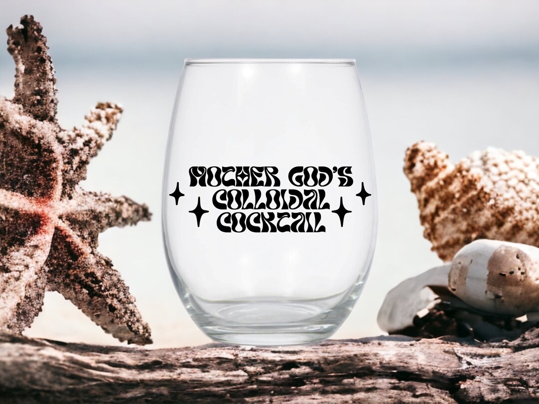 Mother God's Colloidal Cocktail Stemless Wine Glass - Love =has= Won - Etsy