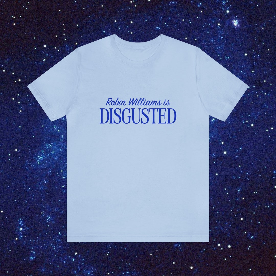 Robin is Disgusted Unisex Tee - Mother God - LOVE =has= WON - Etsy