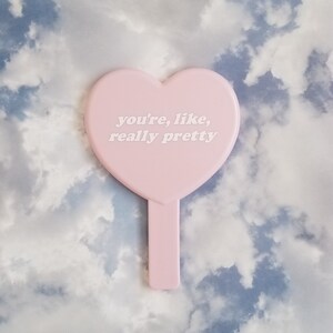You're, Like, Really Pretty Pink Handheld Heart Mirror - Etsy