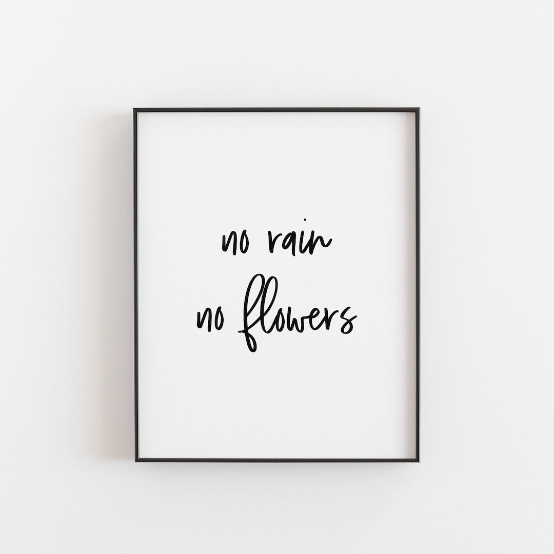 No Rain No Flowers Art | Positive Prints | Motivational Wall Decor ...