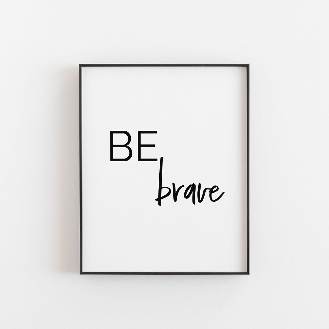 Be Brave | Be Brave Print | Nursery Wall Art | Inspirational Print ...