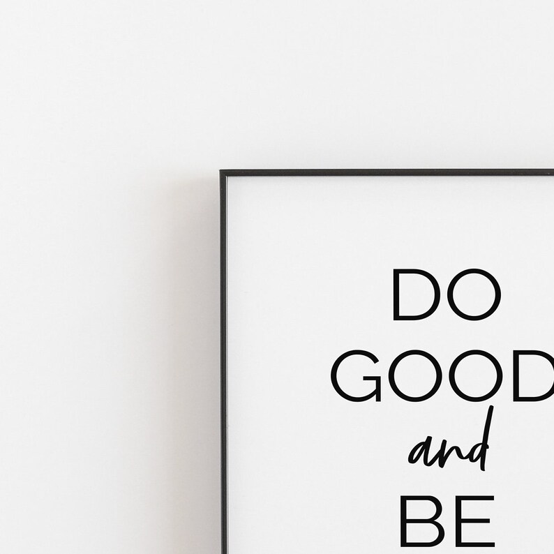Do Good Printable Positive Printable Art Do Good Decor - Etsy