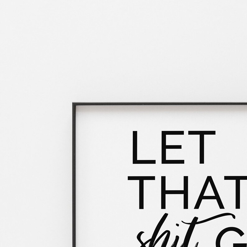 Let That Shit Go Printable Bathroom Sign Bathroom Prints Modern ...