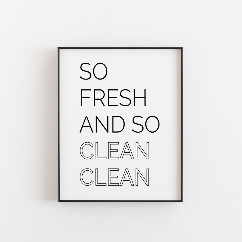 So Fresh and so Clean Clean Print | Printable Bathroom Sign | Bathroom ...