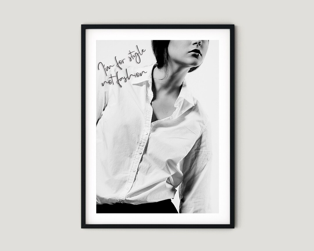 I'm for Style Not Fashion - PRINTABLE Posters Scandinavian Style Modern ...