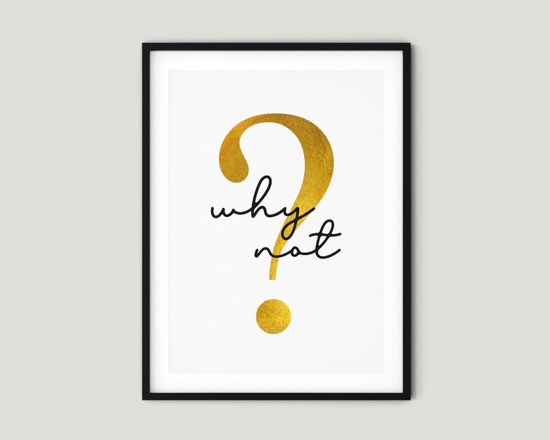 Why Not PRINTABLE Poster Typography Print Home Decor - Etsy