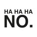 Ha Ha Ha NO. PRINTABLE Poster Sassy Print, Home Decor Funny Print ...