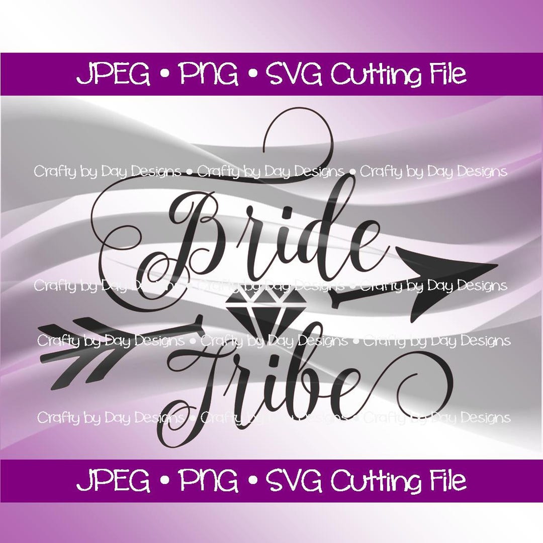 Bride Tribe Wedding Marriage SVG - Instant Download - Svg/jpg/png - Etsy