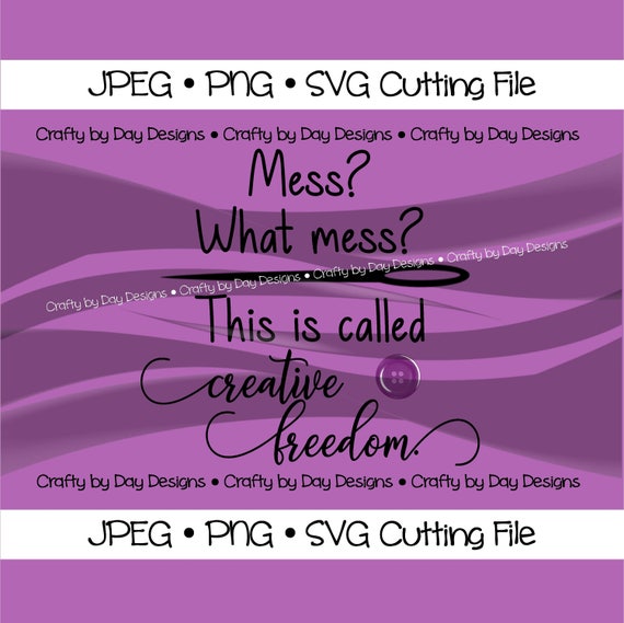 What Mess Craft Room SVG Cutting Files Instant Download | Etsy