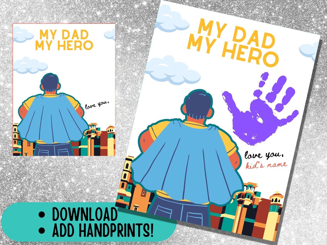 Superhero Handprints for Father's Day, Daddy You Are My Superhero Last ...