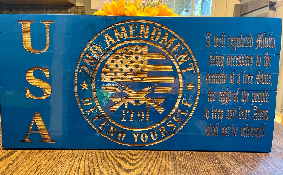 2nd Amendment Sign, Custom Laser Engraved Patriotic Sign, Patriotic ...