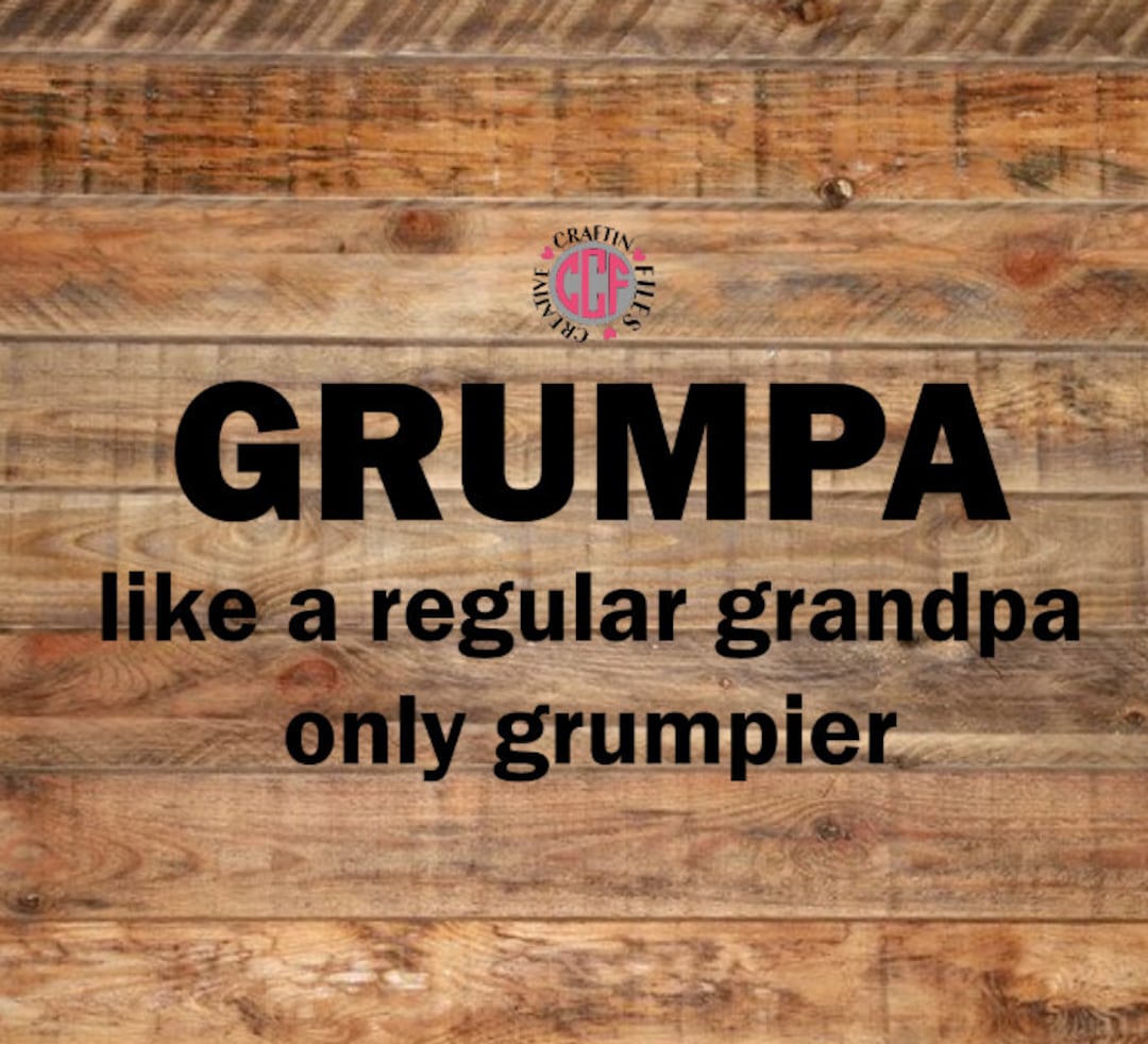 Grumpa, Grand-dad Shirt Logo, Promoted to Grandpa Quote Digital ...