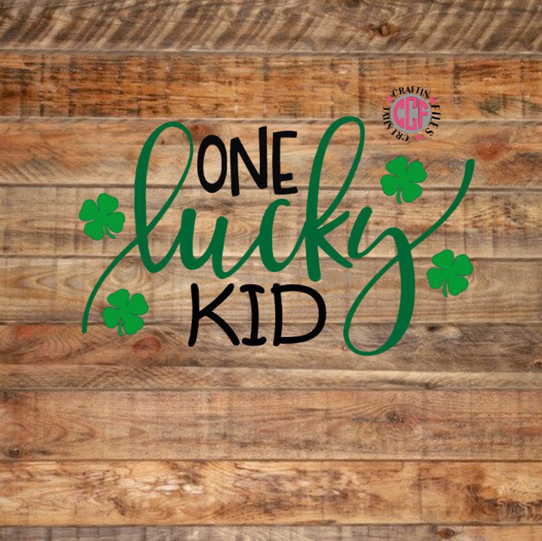 One Lucky Kid SVG, St Patricks Day SVG, Lucky Svg, Kid Svg, One Lucky ...