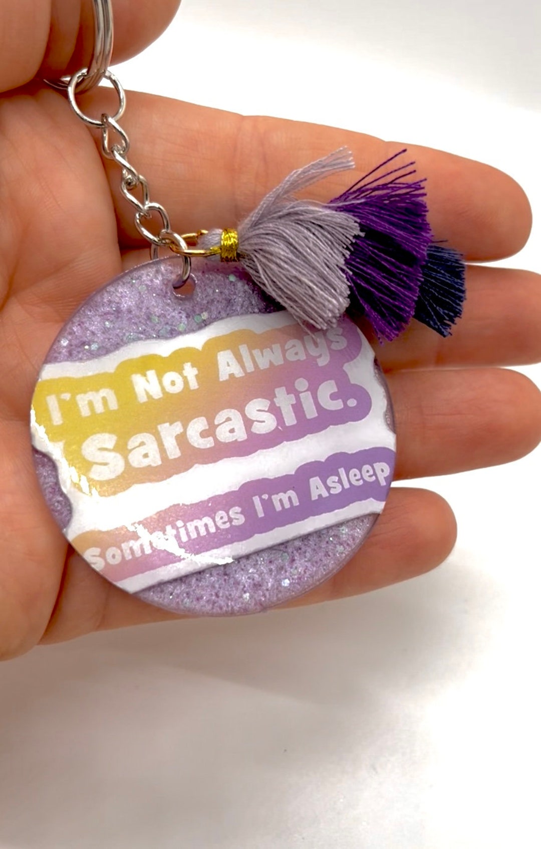 I'm Not Always Sarcastic Sometimes I'm Asleep Keychain - Etsy