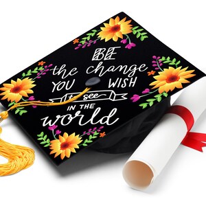 Be the Change You Wish to See Graduation Cap Topper (physical Product ...