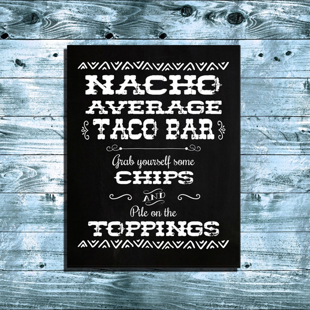 TACO BAR Sign, Instant Download Printable Sign, Fun Party Sign, Chips ...