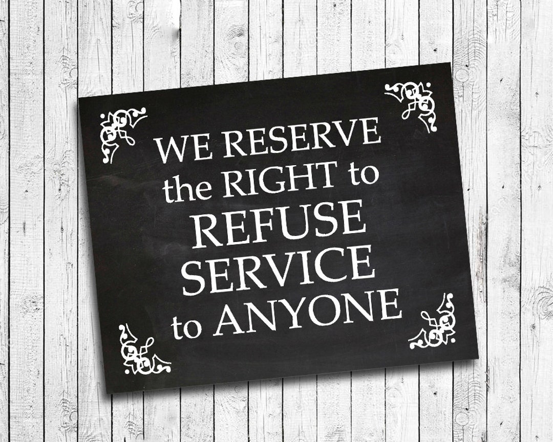 Refuse Service Sign: Business Printable (8x10) (instant Download) - Etsy