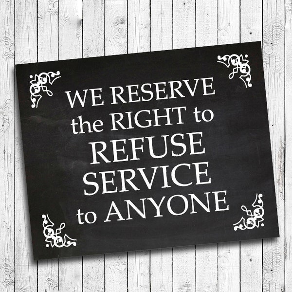 Right to Refuse Service Sign - Etsy