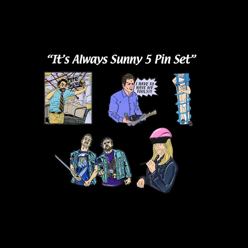 It's Always Sunny 5 Pin Set LE 30 | Etsy