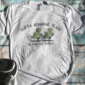 Turtle Running Team Shirt, Marathon Shirts, Team Running Shirts, Funny ...