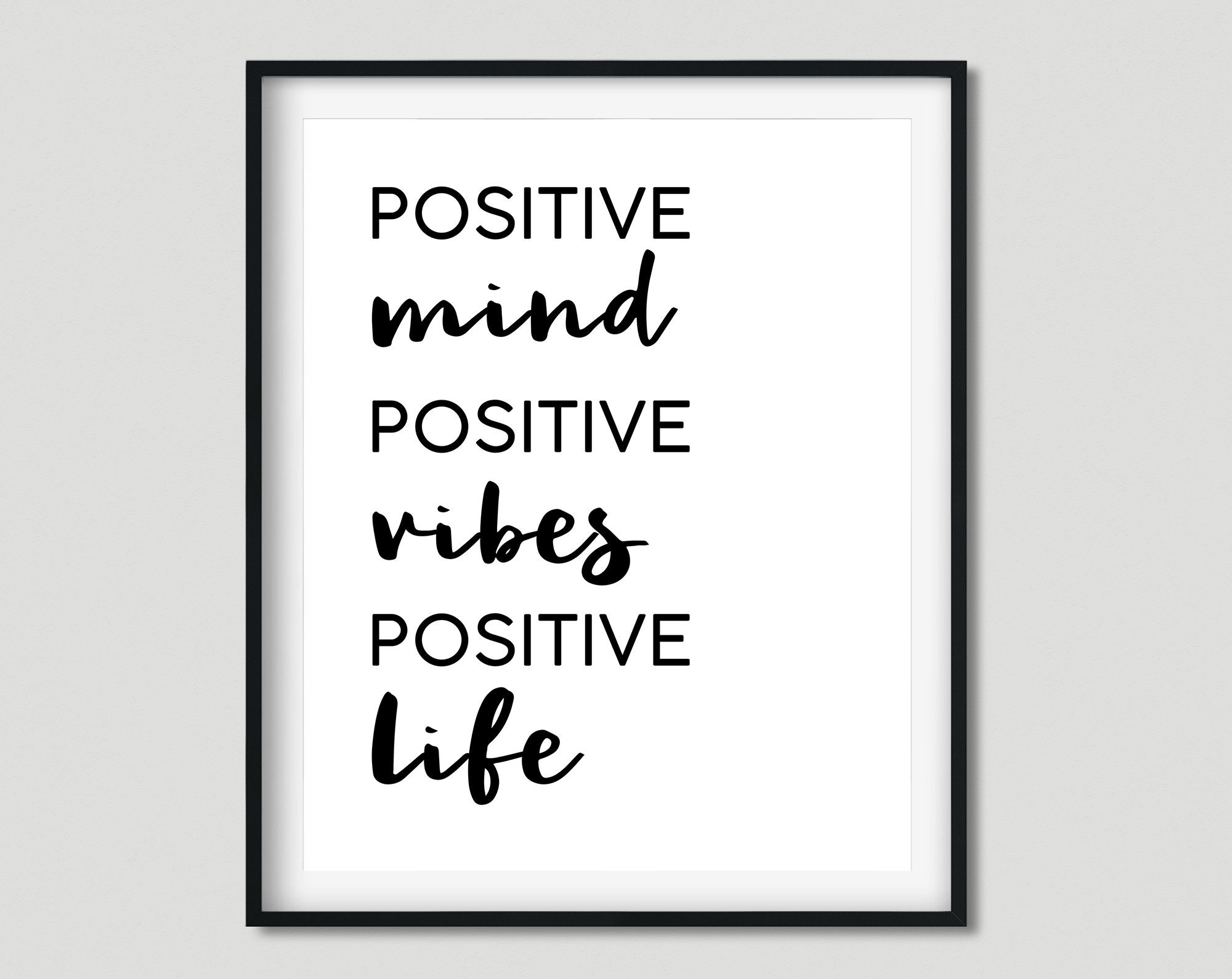 Positive Life Motivational Sign Instant Download Digital - Etsy