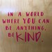 Wall Classroom Door Vinyl Decal | Wall Quote | in a World Where You Can ...