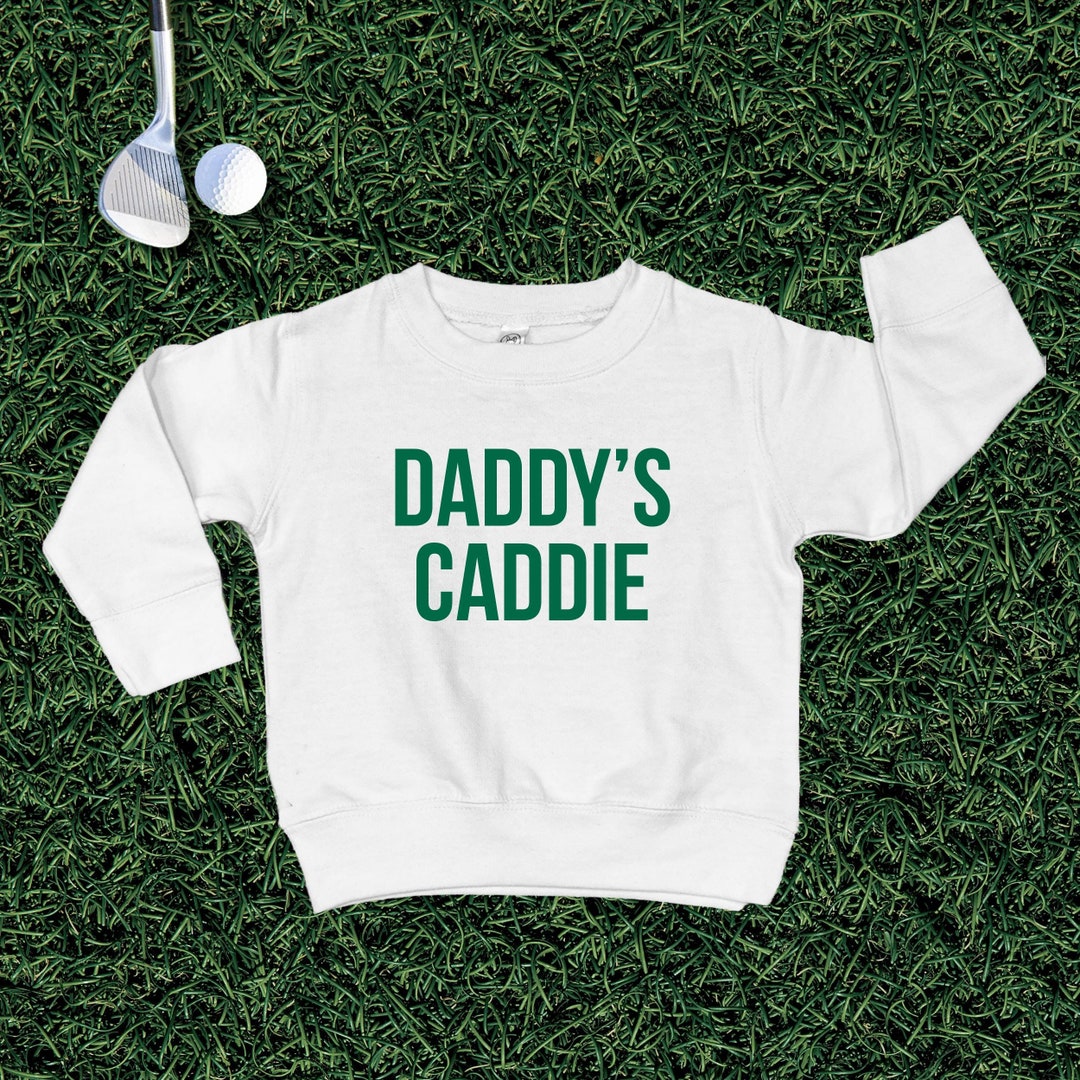 Daddy's Caddie Toddler Crew Neck Sweatshirt | Toddler Golf Sweatshirt ...