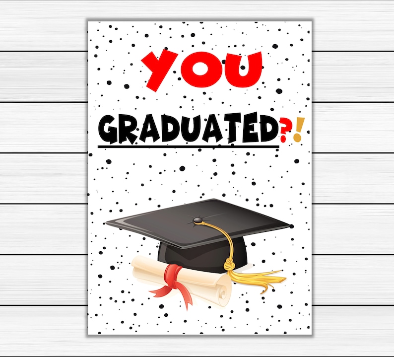 Printable Graduation Card - You Graduated? - Etsy