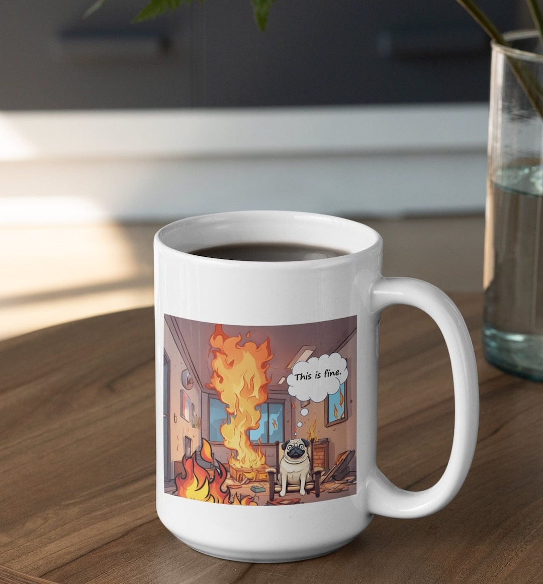 This is Fine Meme Mug - Etsy