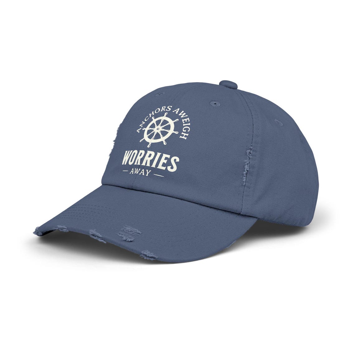 Distressed Cap - "anchors Aweigh, Worries Away" Hat, Dad Hat, Casual ...