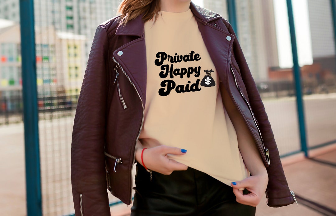 Private Happy Paid SVG Money Quote SVG Business Quote Svg - Etsy