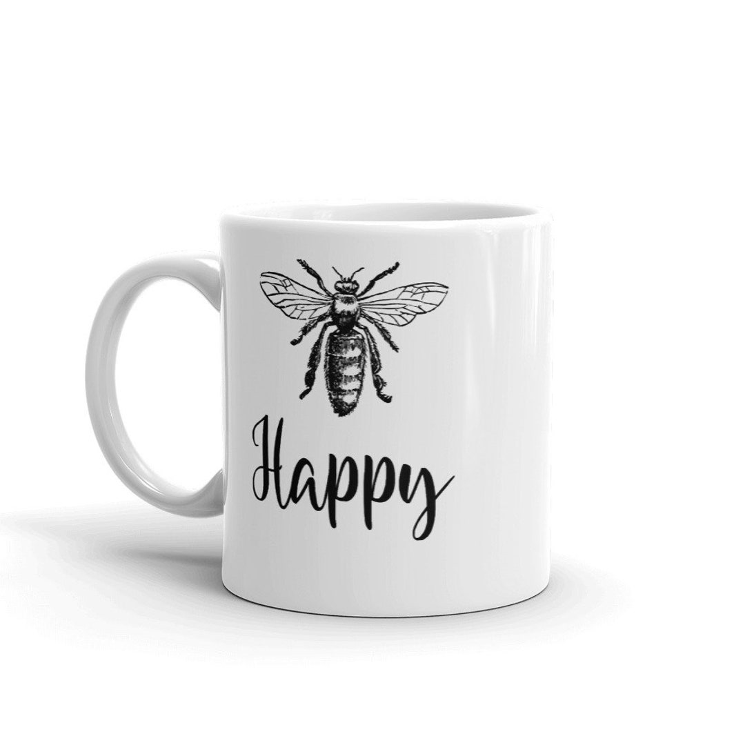 Bee Happy Mug, Birthday Gift Ideas, Be Happy, Bees, Bee Mug, Novelty ...