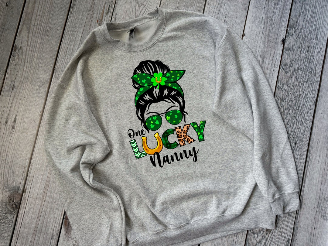 One Lucky Nanny / DTF Design / Sweatshirt - Etsy
