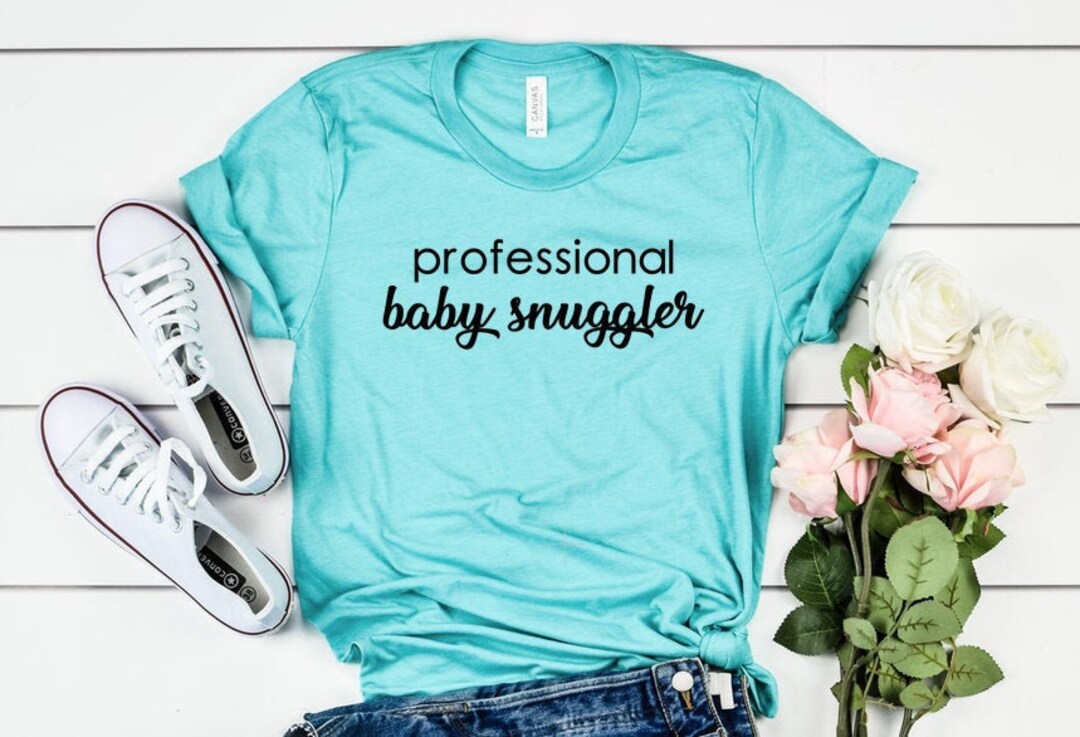 Professional Baby Snuggler, Nanny Mom Grandma Shirt, Nanny Gift ...