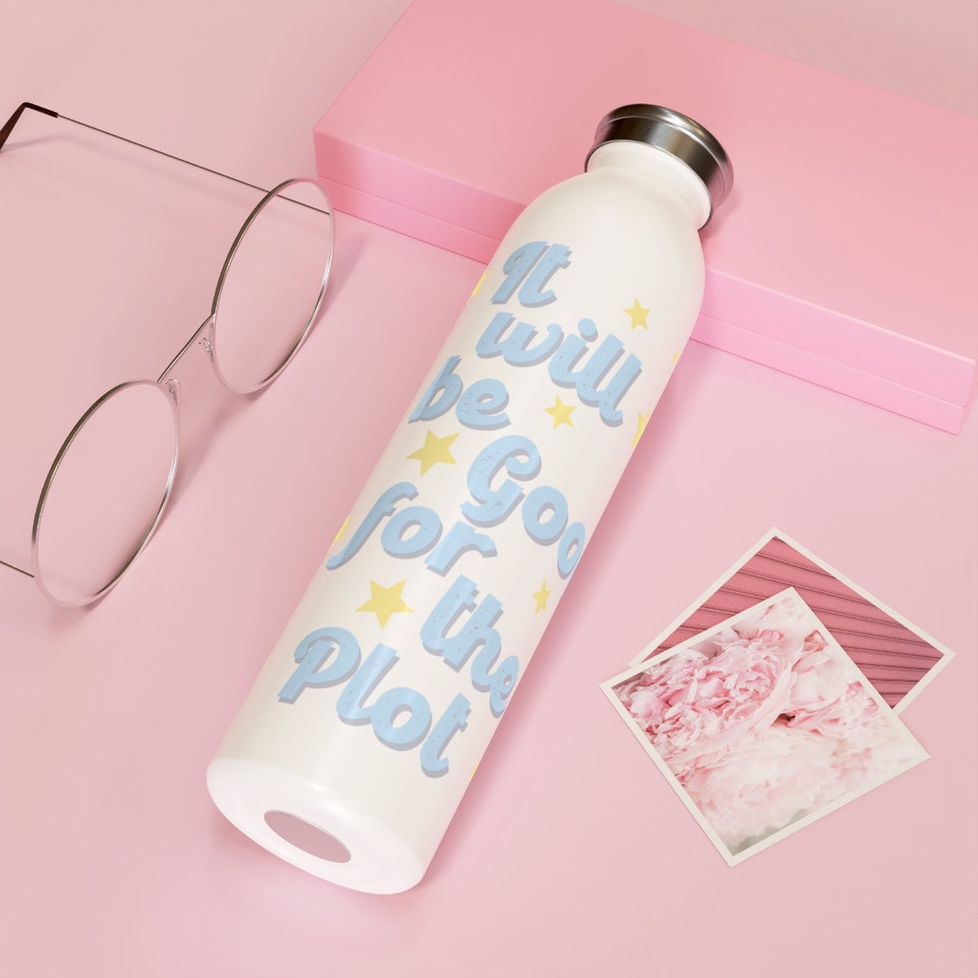 It Will Be Good for the Plot - Slim Water Bottle - Etsy