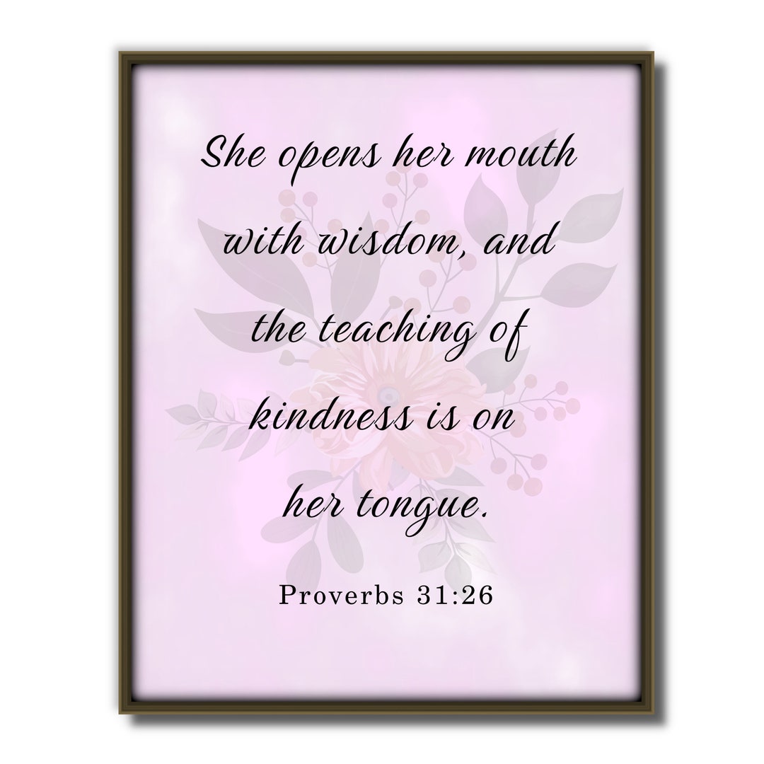 Proverbs 31:26, Printable Bible Verse, Scripture, She Opens Her Mouth ...