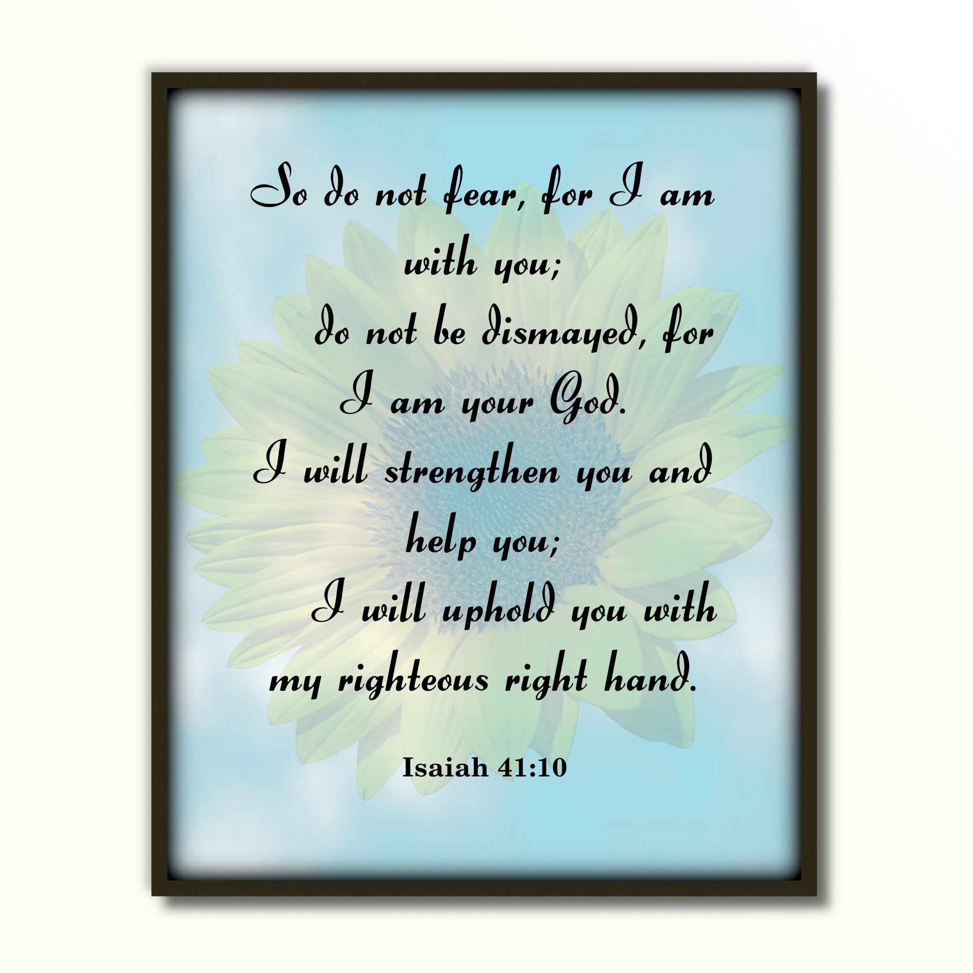Isaiah 41:10, Printable Bible Verse, Printable Scripture, Do Not Fear ...
