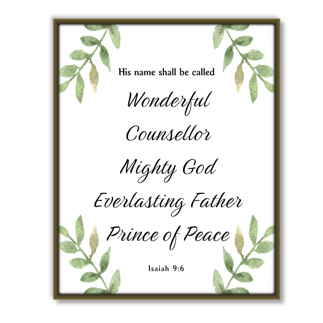Isaiah 9:6, His Name Shall Be Called, Wonderful, Counsellor, Mighty God ...