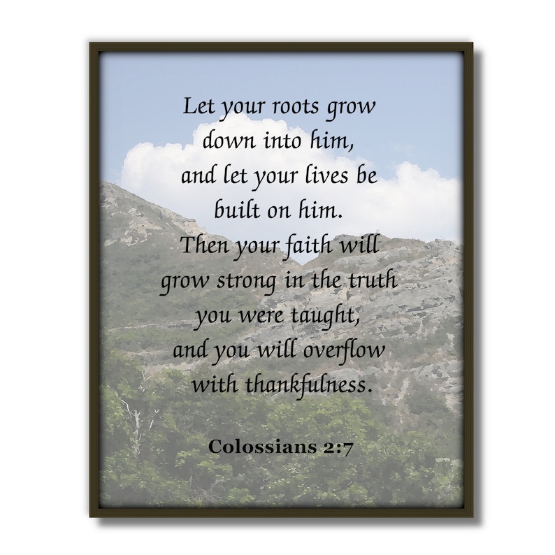 Colossians 2:7, Printable Bible Verse, Printable Scripture, Let Your ...