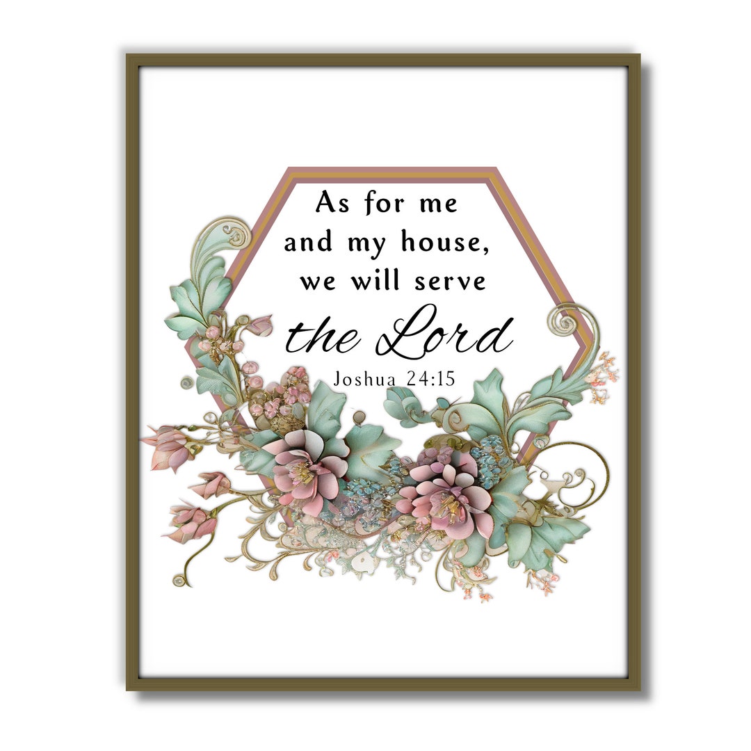 Joshua 24:15, Printable Bible Verse, Christian Wall Art, as for Me and ...
