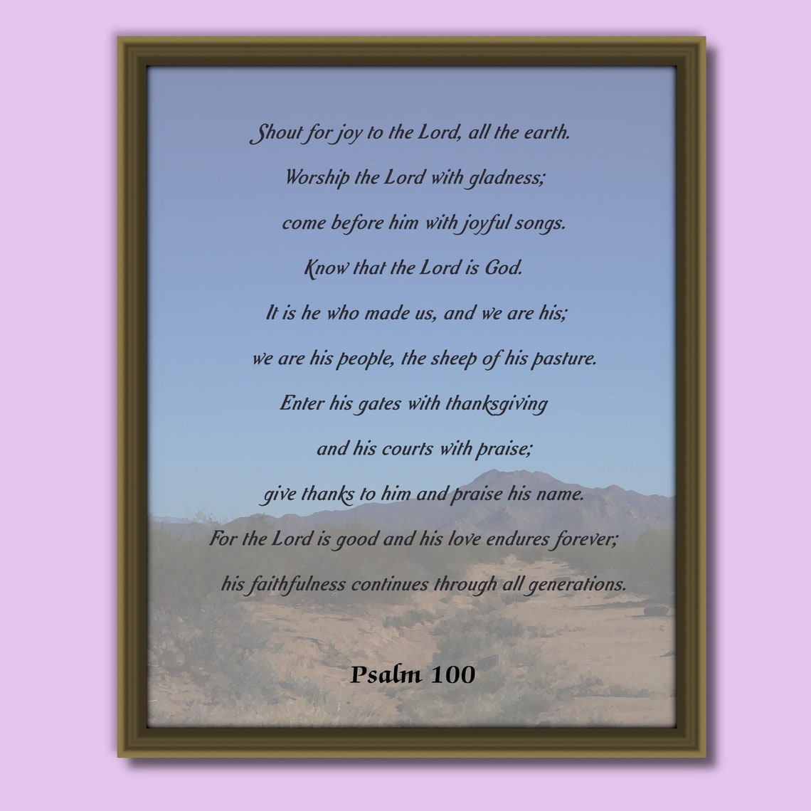 Psalm 100, Printable Bible Verse, Printable Psalms, Scripture, Shout ...
