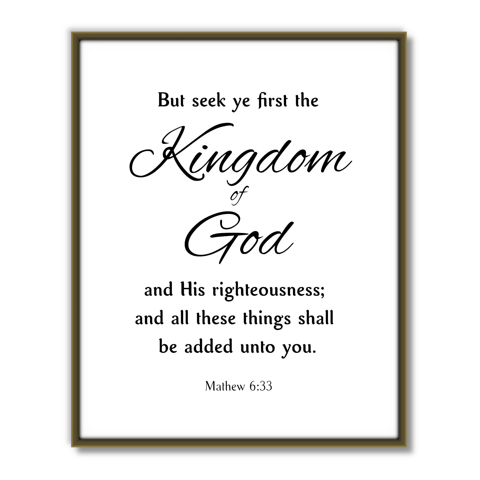 Seek Ye First the Kingdom of God, Printable Bible Verse, Mathew 6:33 ...