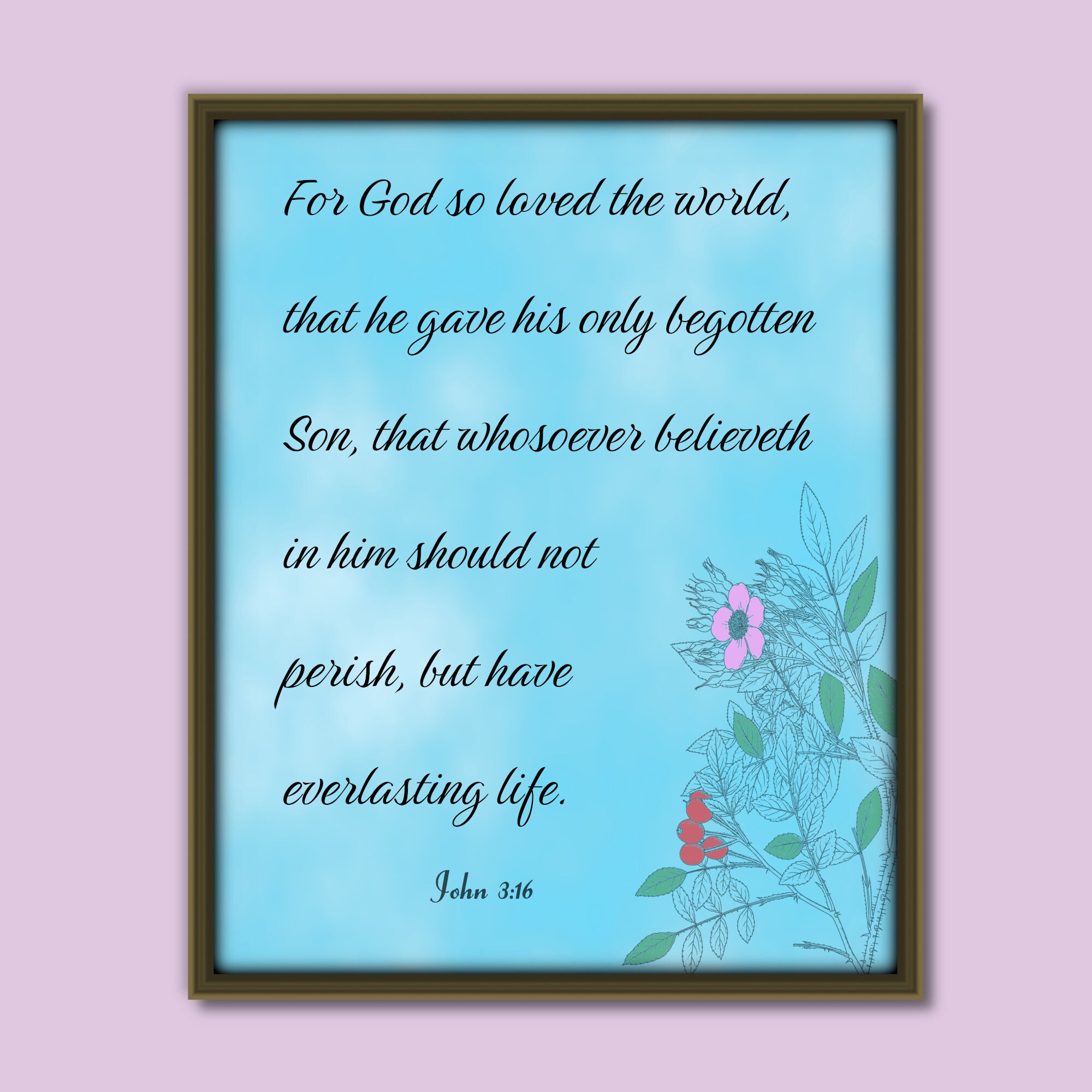 John 3:16, Printable Scripture, Printable Bible Verse, for God so Loved ...