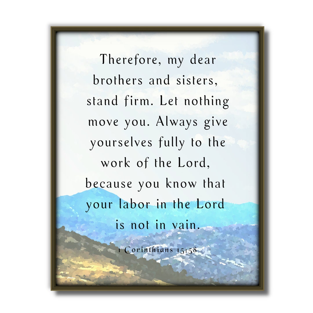 1 Corinthians 15:58, Printable Scripture, Bible Verse, Therefore My ...