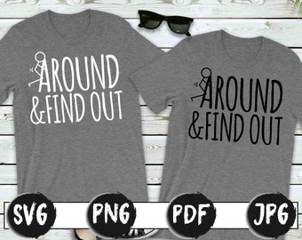 F*ck Around and Find Out, Funny Svg - Etsy
