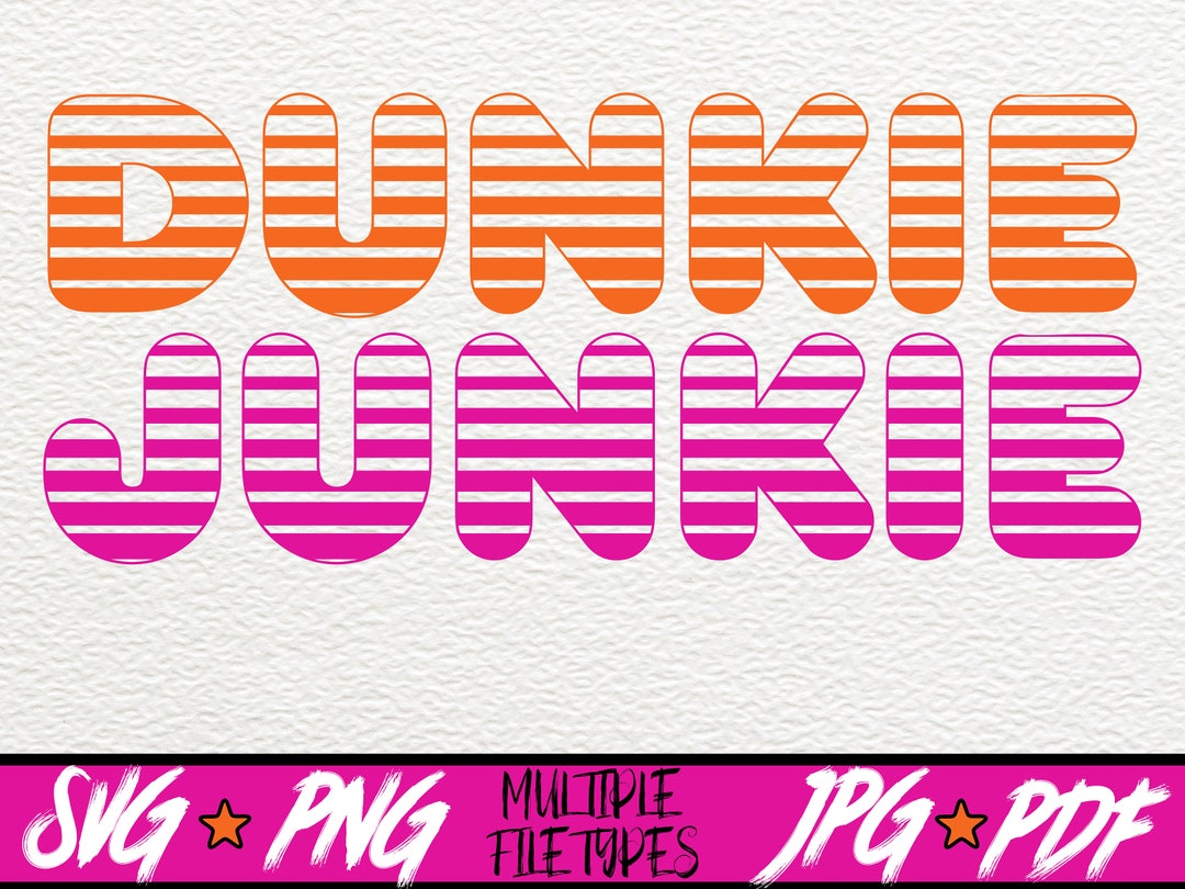 Dunkie Junkie Funny | SVG Cut File | Png | Jpeg | PDF | Printable ...