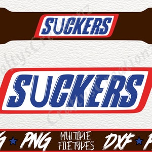 Suckers Chocolate Candy Bar Meme | SVG Cut File | Jpg | Png | Pdf ...